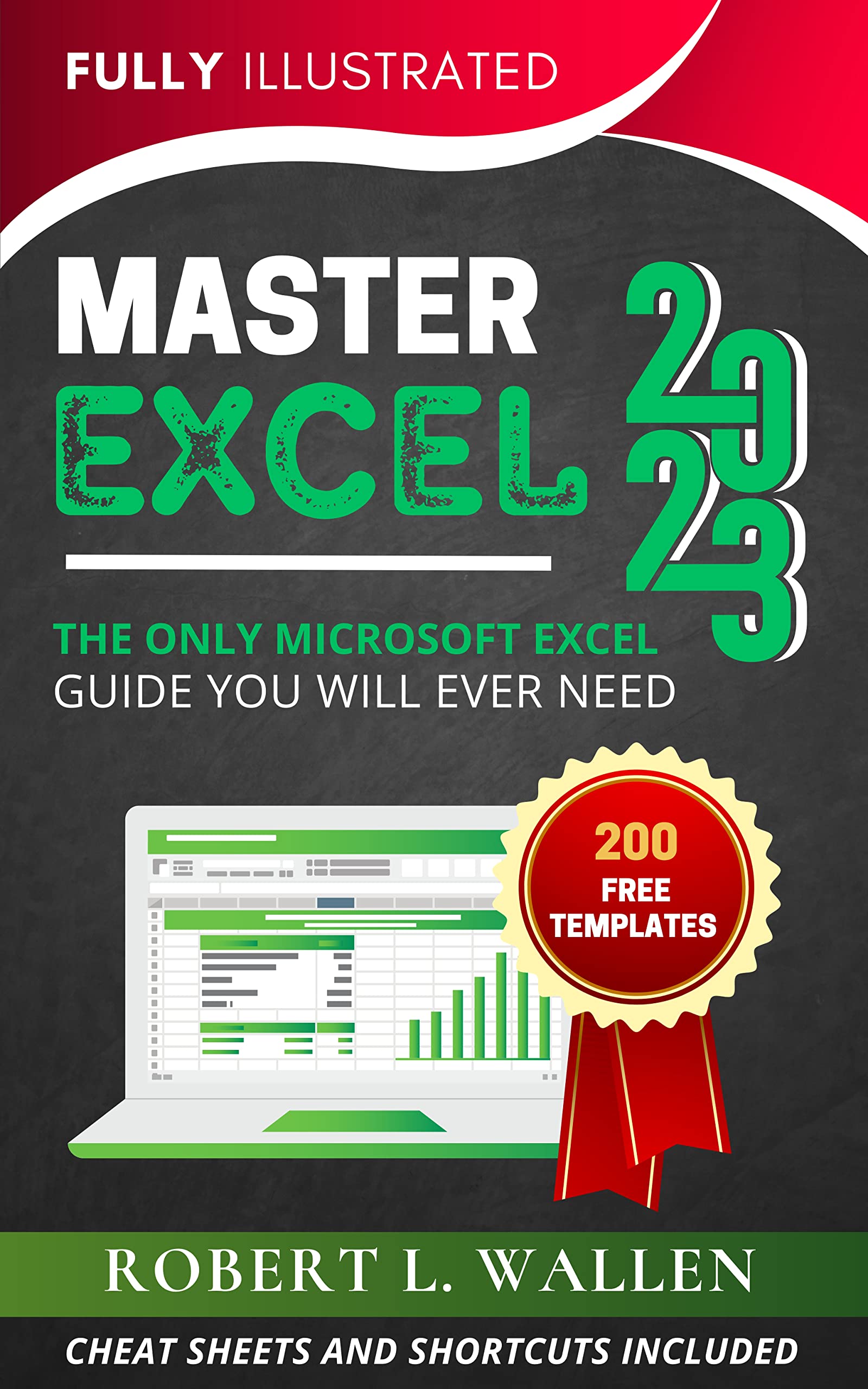 MASTER EXCEL 2023: The Only Microsoft Excel Guide You Will Ever Need as a Complete Beginner by ...