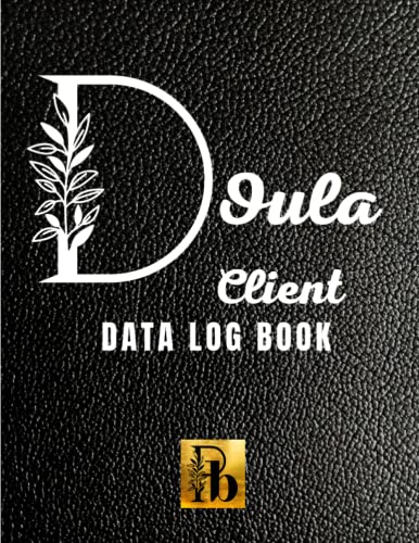Doula Client Data Log Book: Doula customer tracker log (200 Clients ...