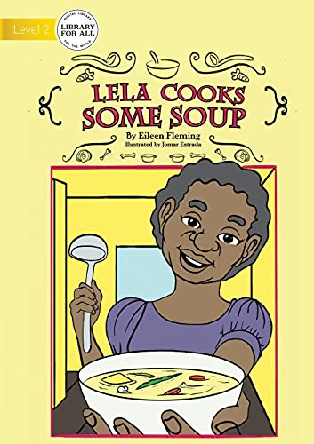 Lela Cooks Some Soup by Eileen Fleming | Goodreads
