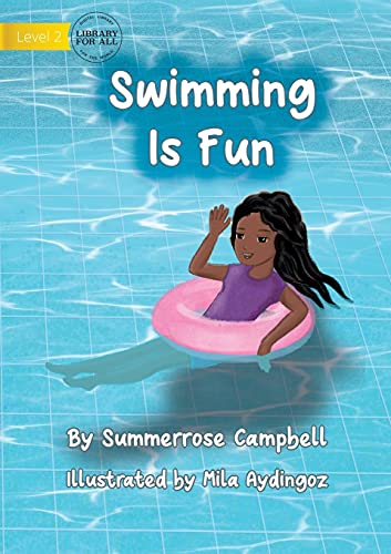 Swimming Is Fun by Summerrose Campbell | Goodreads