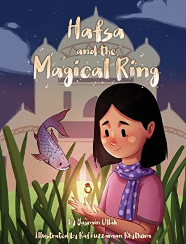 Hafsa And The Magical Ring By Yasmin Ullah Goodreads