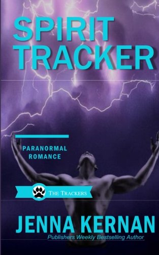 Spirit Tracker (The Trackers) by Jenna Kernan | Goodreads