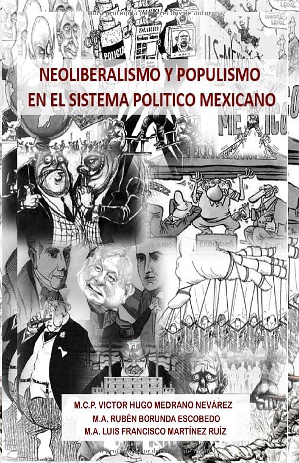 Neoliberalismo y Populismo en el Sistema Politico Mexicano by Victor ...