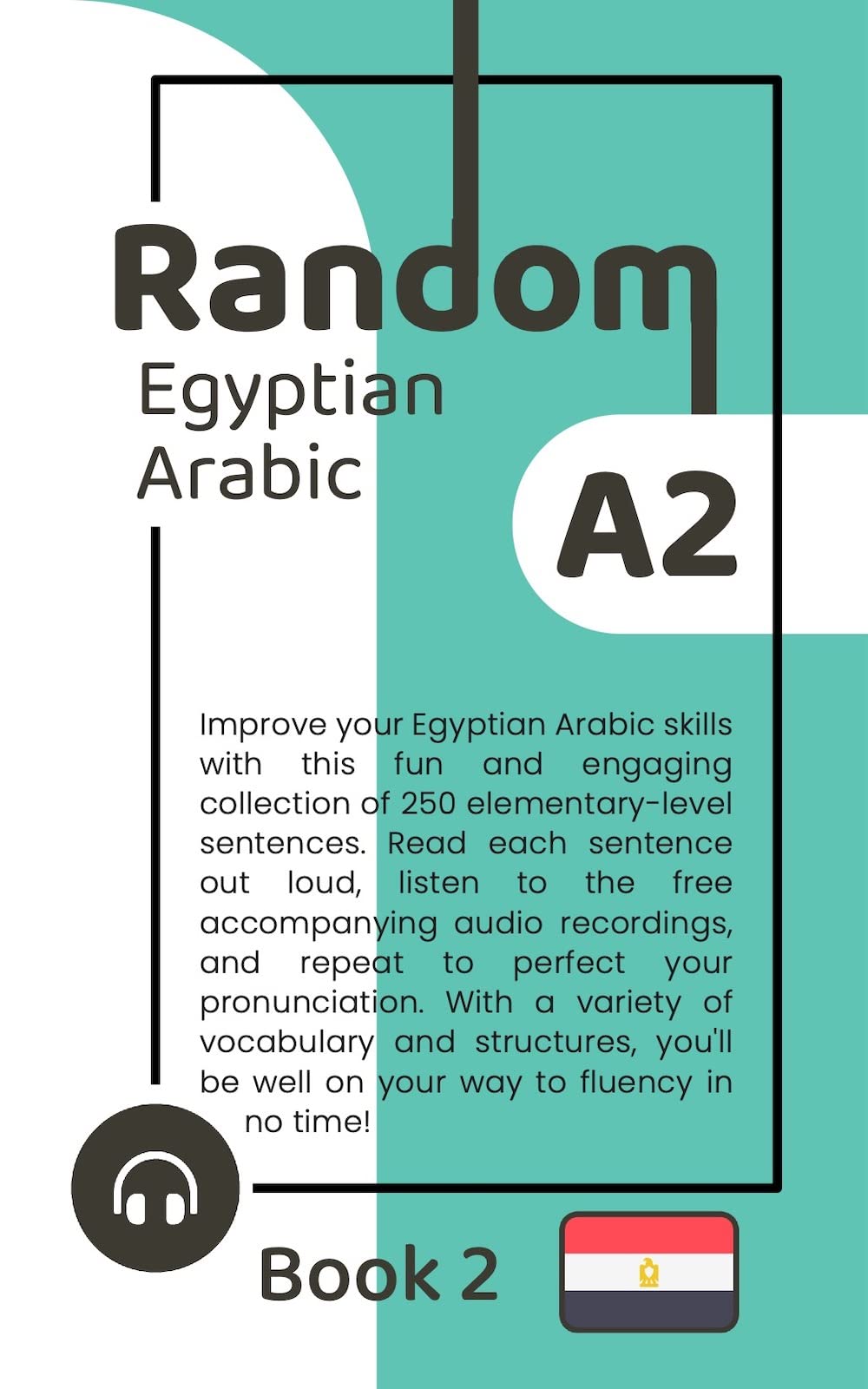 Random Egyptian Arabic A2 (Book 2) by Matthew Aldrich | Goodreads
