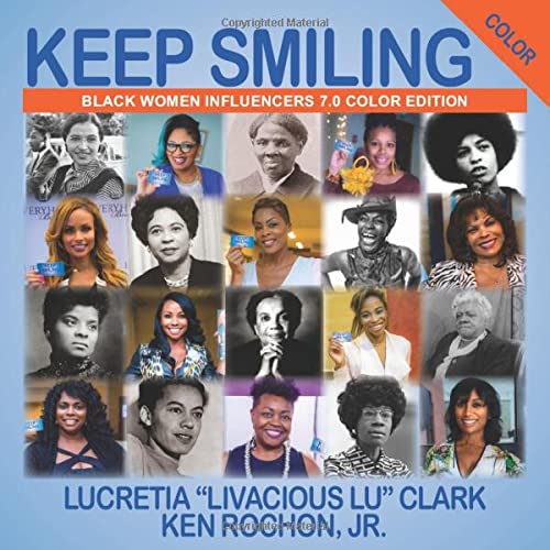 Keep Smiling Black Women Influencers 7.0 Color Edition by Lucretia ...