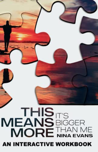 This Means More: It's Bigger Than Me Workbook by Nina Evans | Goodreads