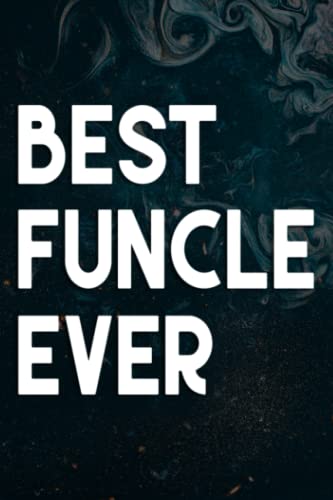 Mens Fun Uncle Funky Funkle Funcle Meme Best Funkle Ever Meme Notebook ...