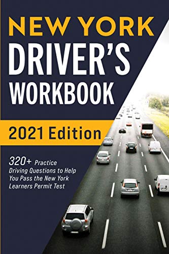 New York Driver’s Workbook: 320+ Practice Driving Questions to Help You ...