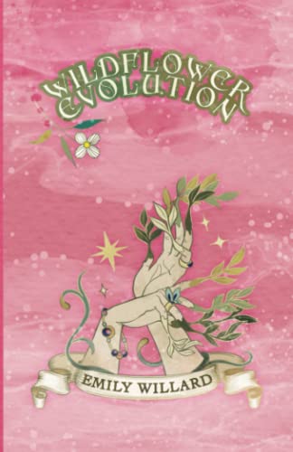 Wildflower Evolution by Emily Willard | Goodreads