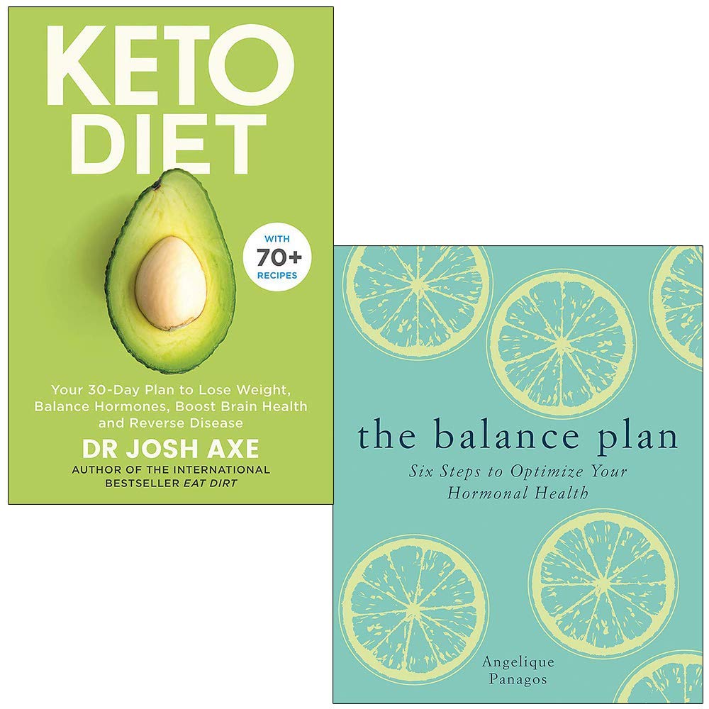 Keto Diet By Dr Josh Axe & The Balance Plan By Angelique Panagos 2 ...