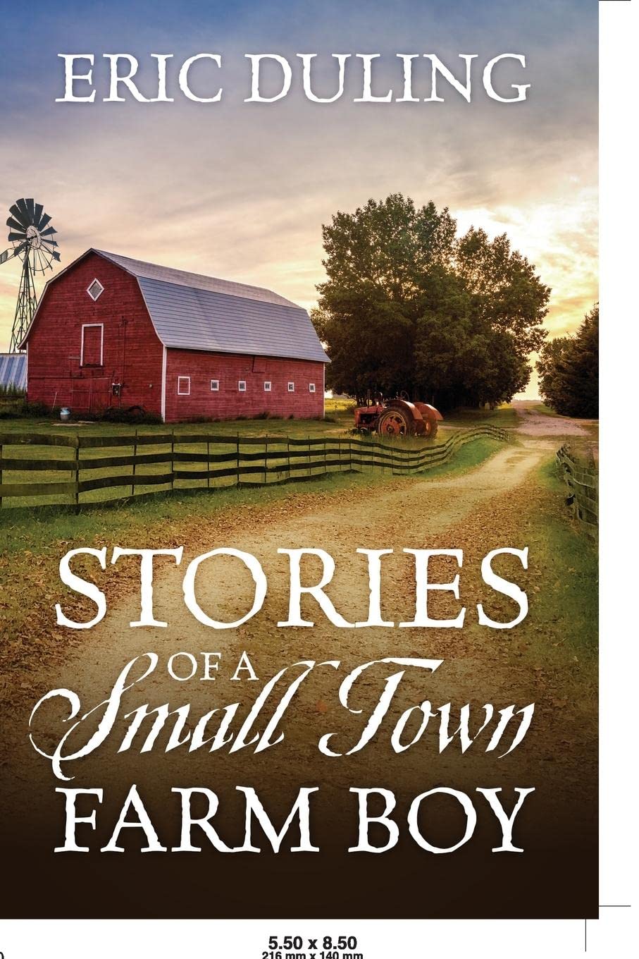 Stories of a Small Town Farm Boy by Eric Duling | Goodreads