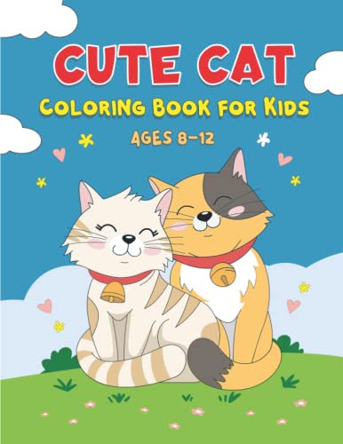 Cute cat coloring book for kids ages 8-12: Cat Activity, Kittens ...