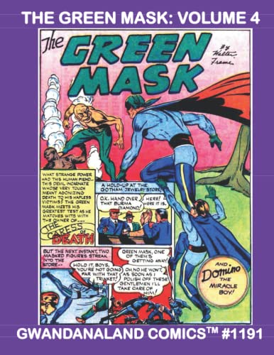 The Green Mask: Volume 4: Gwandanaland Comics #1191 --- This Book: From ...
