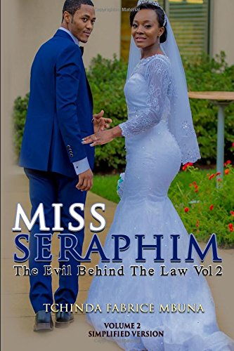 Miss Seraphim: The Evil Behind the Law Vol, II (Miss Angel) by Tchinda ...