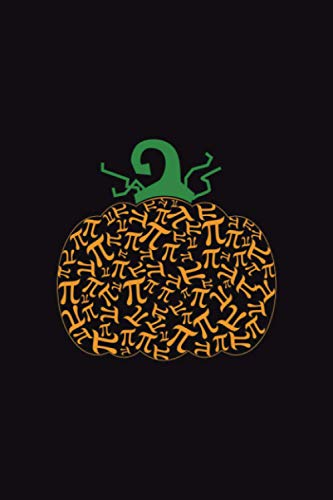 Pumpkin Pie Pi Day 3.14 Symbol Geek STEM Math Teacher Gift: 100 Page ...