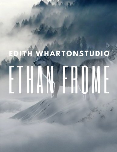 Ethan Frome by Edith Wharton: The classic book by Edith Wharton | Goodreads