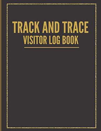 Track and Trace Visitor Log Book: (gold frame) Visitors Book Sign In And Out and Guest Register ...