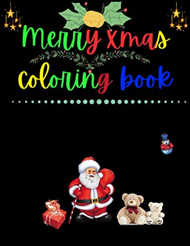 Merry Xmas Coloring Book: A Coloring Book for Adults Featuring ...