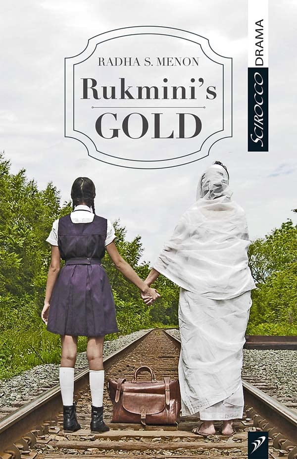 Rukmini's Gold (Scirocco Drama) by Radha Menon | Goodreads