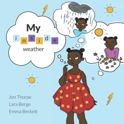 My Inside Weather: A Simple Children's Story for Talking About All ...