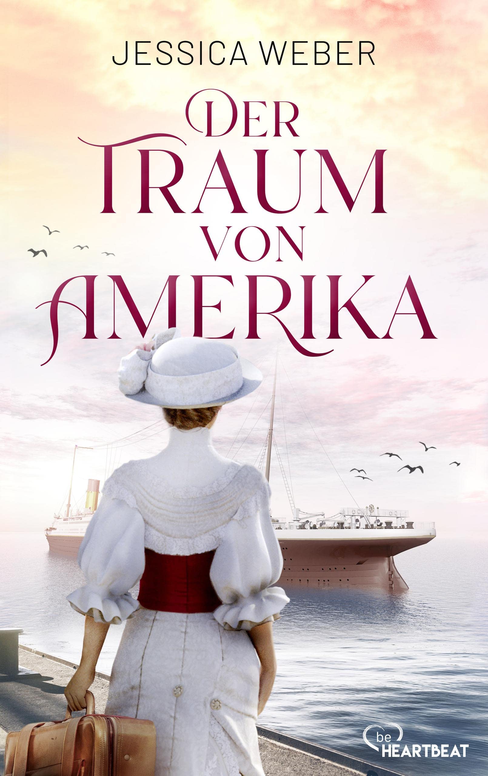 Der Traum von Amerika (German Edition) by Jessica Weber | Goodreads