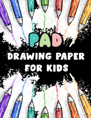 PAD Drawing Paper for Kids: Best Plain Paper for Drawing, Writing ...