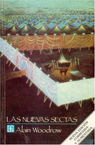 Las nuevas sectas (Spanish Edition) by Woodrow Alain | Goodreads
