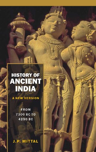 History of Ancient India (A New Version): 2 Vols. Set [Vol. 1 From 7300 ...