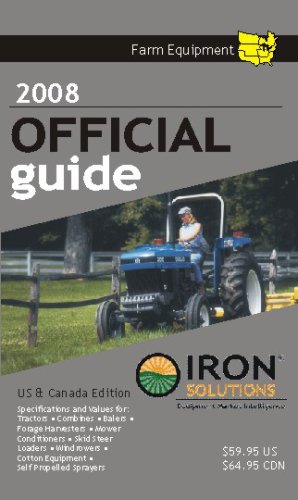 2008 Farm Equipment Official Guide by Iron Solutions | Goodreads