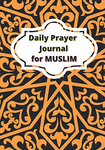 Daily Prayer Journal for Muslim: Write Down Your Daily Quran & Hadith ...