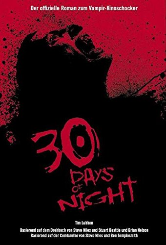 30 Days of Night, Roman zum Film by Tim Lebbon | Goodreads
