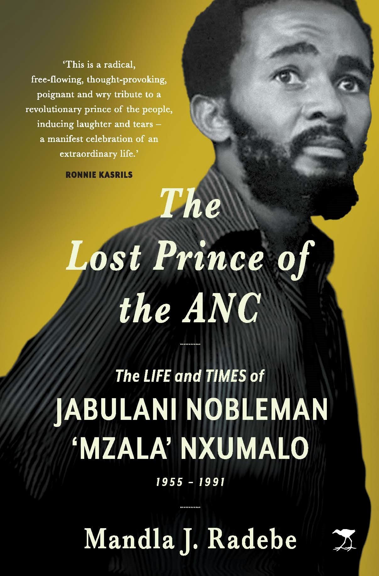 The Lost Prince of the ANC: The Life and Times of Jabulani Nobleman ...
