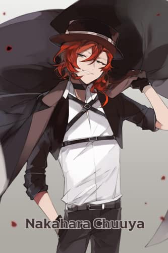 Nakahara Chuuya Bungo Stray Dogs Notebook: Nakahara Chuuya Bungo Stray ...