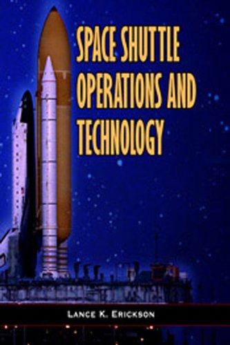 Space Shuttle Operations and Technology by Lance K. Erickson | Goodreads