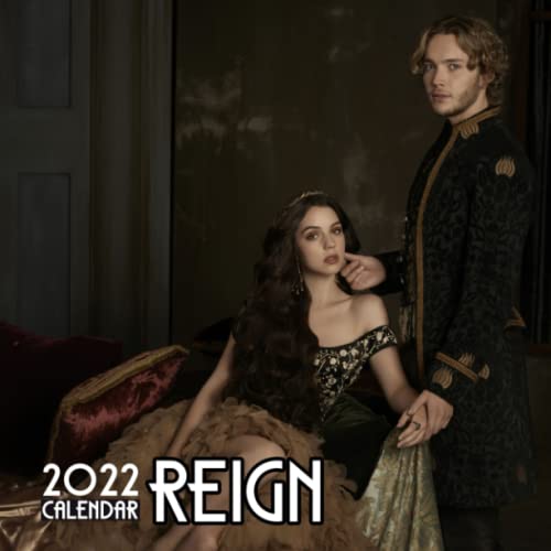 Reign 2022 Calendar: January 2022 - December 2022 OFFICIAL Squared ...