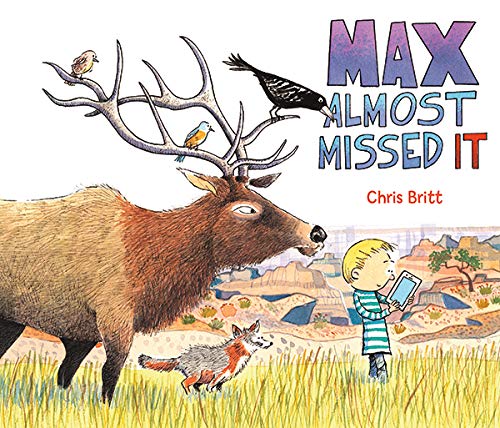 Max Almost Missed It by Chris Britt | Goodreads