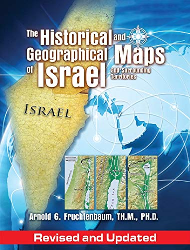 Maps of Israel - Revised & Updated The Historical and Geographical Maps ...