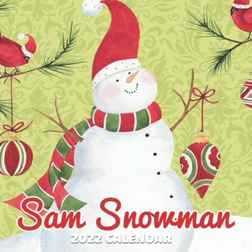 Sam Snowman Art 2022 Calendar: January 2022 - December 2022 OFFICIAL ...