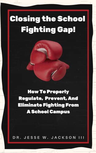 Closing the School Fighting Gap! How To Properly Regulate, Prevent, And ...