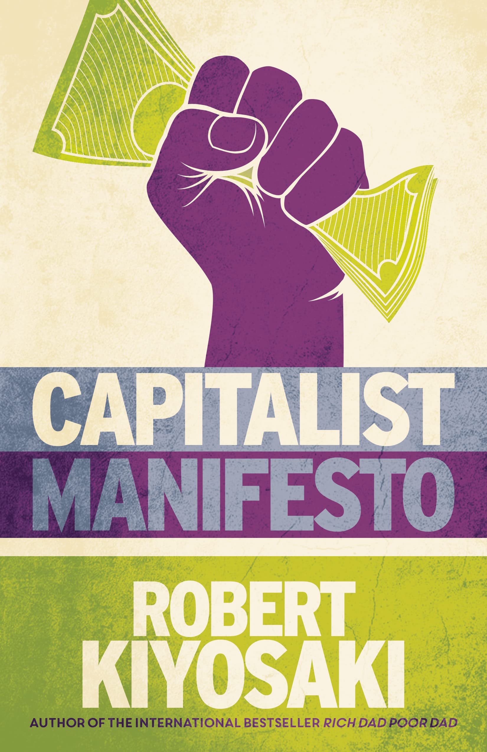 Capitalist Manifesto by Robert T. Kiyosaki | Goodreads