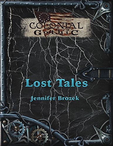 Colonial Gothic: Lost Tales (RGG2001) by Rogue Games | Goodreads