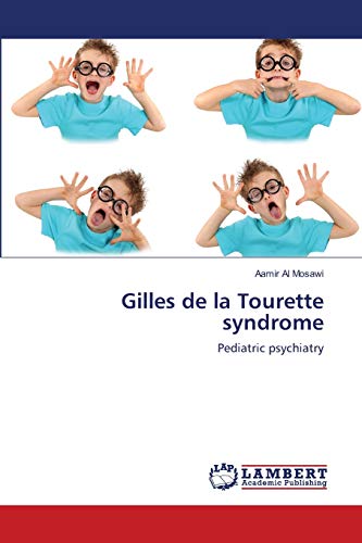 Gilles de la Tourette syndrome by Aamir Al Mosawi | Goodreads