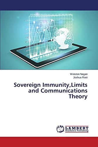 Sovereign Immunity,Limits and Communications Theory by Winston Nagan ...