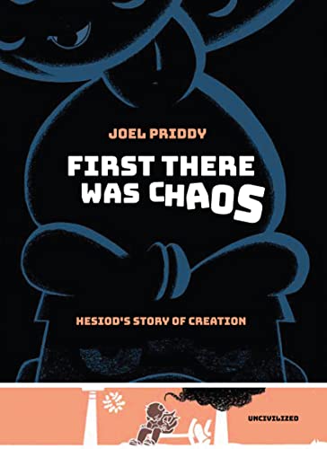 First There Was Chaos: Hesiod's Story of Creation by Joel Priddy ...