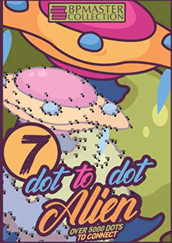 Dot to Dot Alien: Dot to Dot for adults & youthful for the ultimative ...