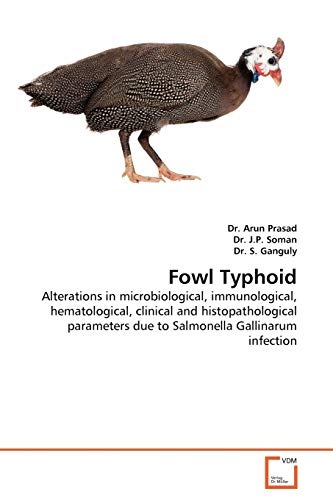 Fowl Typhoid: Alterations in microbiological, immunological ...