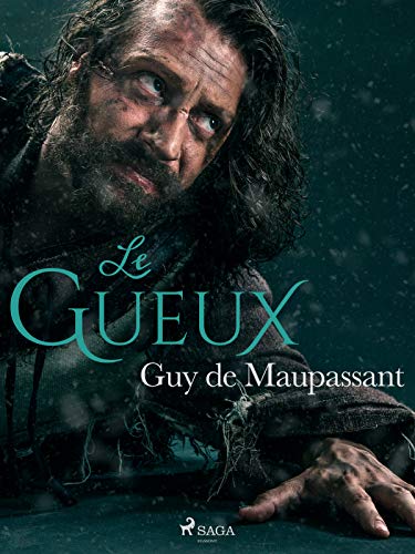 Le Gueux (French Edition) by Guy de Maupassant | Goodreads