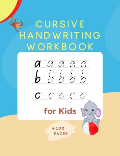 Cursive Handwriting Workbook for Kids: A Fun and Engaging Cursive Writing Practice Book for ...