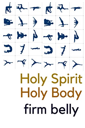 holy spirit holy body firm belly: Logbook bodybuilding/gym training ...