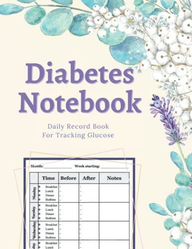 Diabetes Notebook: Weekly Blood Sugar Diary for 100 Weeks with Flowers ...